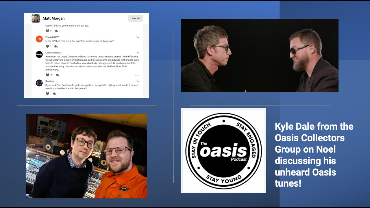Kyle Dale from the Oasis Collectors Group on Noel discussing his ...