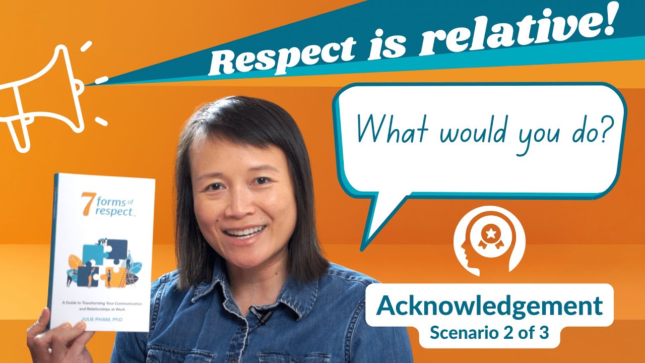 7 Forms of Respect | Reading on "Acknowledgement" Scenario 2 of 3 - YouTube