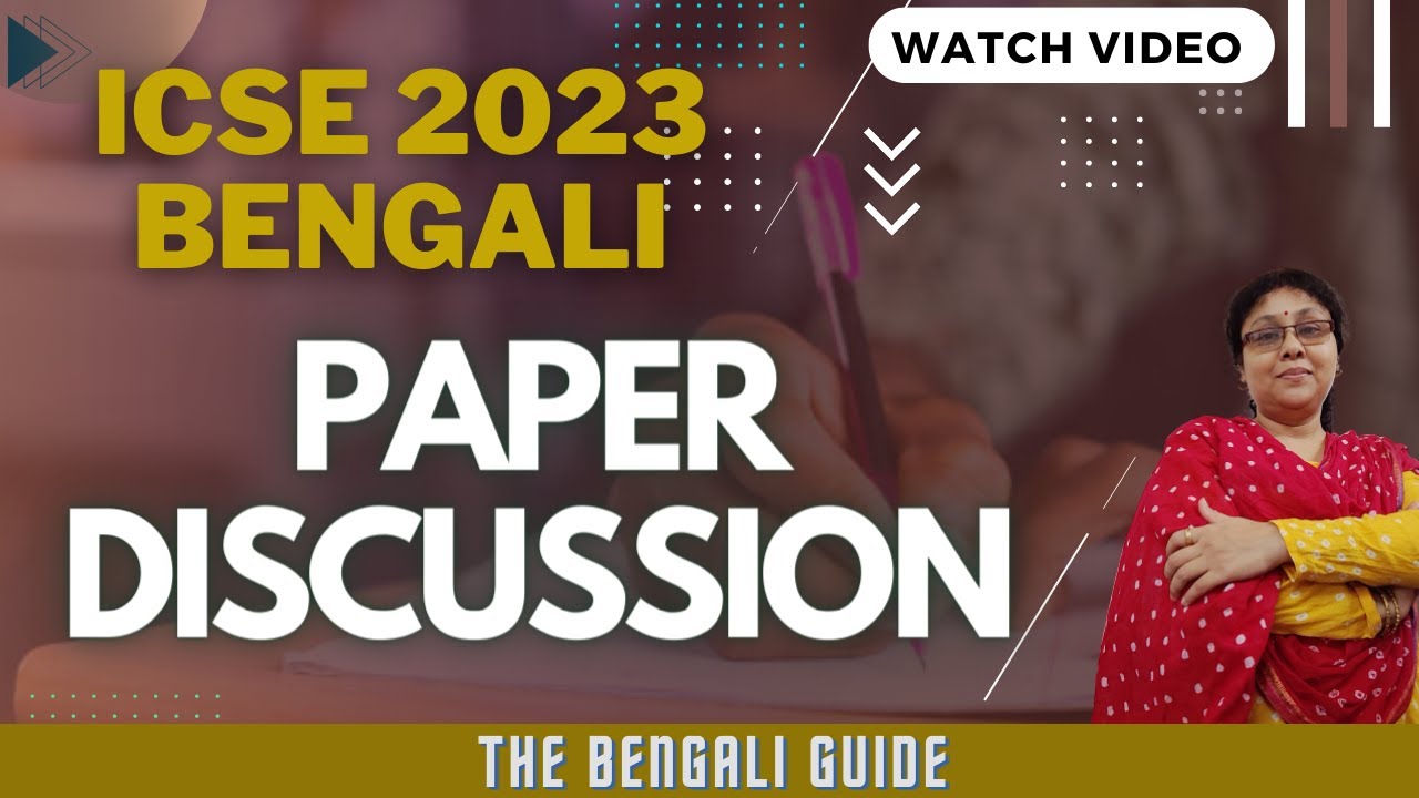 ICSE 2023 Bengali Paper Discussion YouTube icse-2023-bengali-paper-discussion-youtube