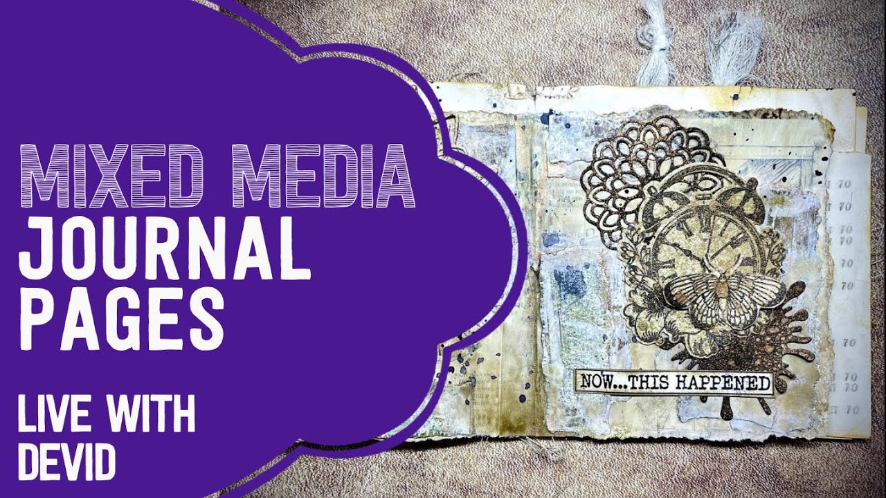 Mixed Media Journal Pages | LIVE with Devid - YouTube