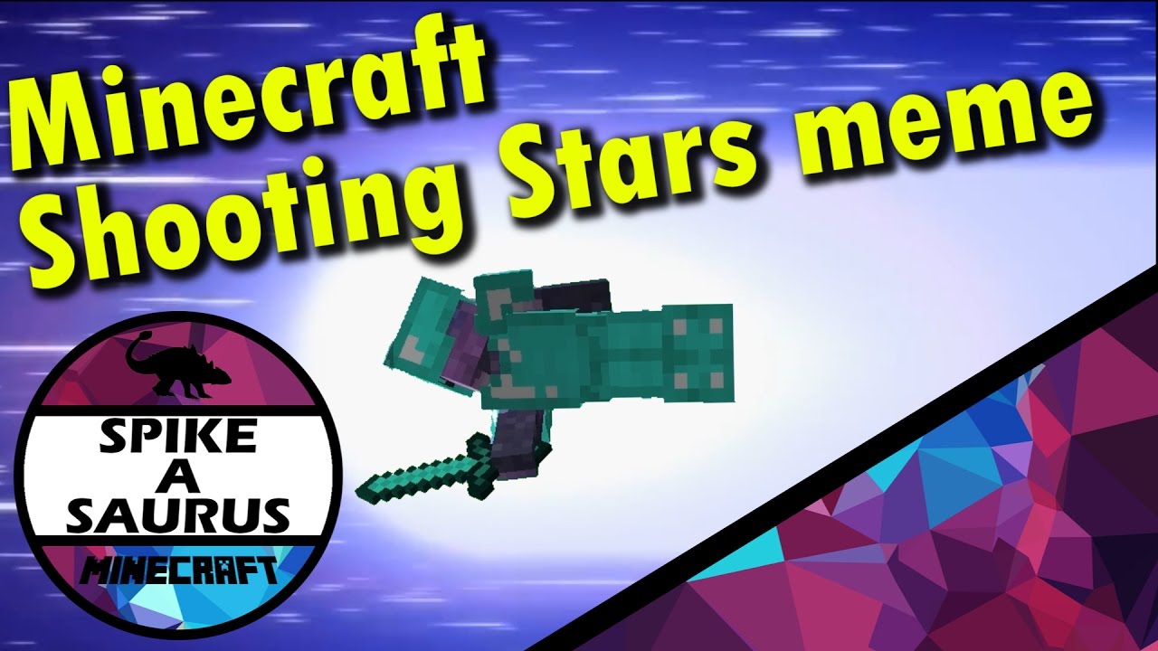 Minecraft Shooting Stars meme - YouTube