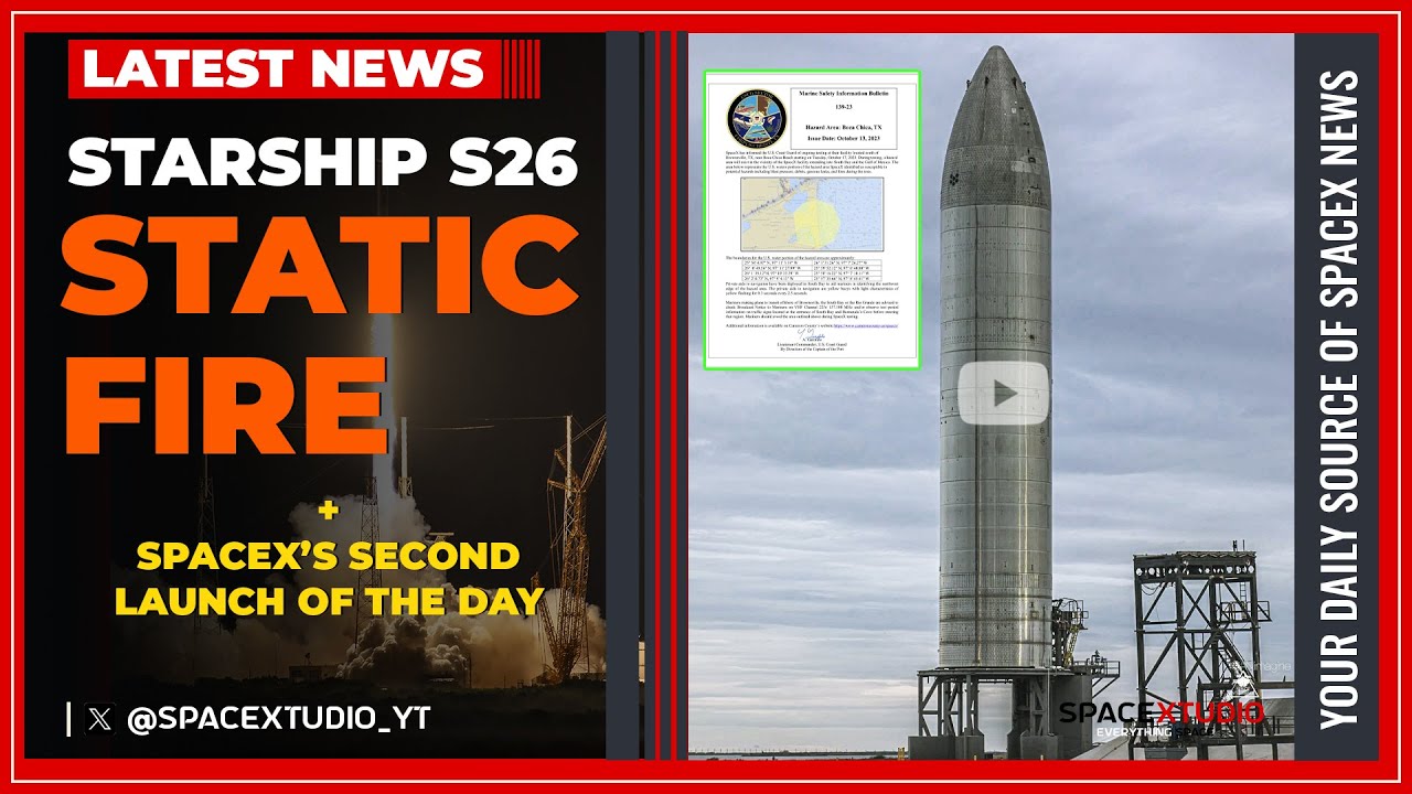 Starship S26's Static Fire Date | Space Completes Another Double Header ...