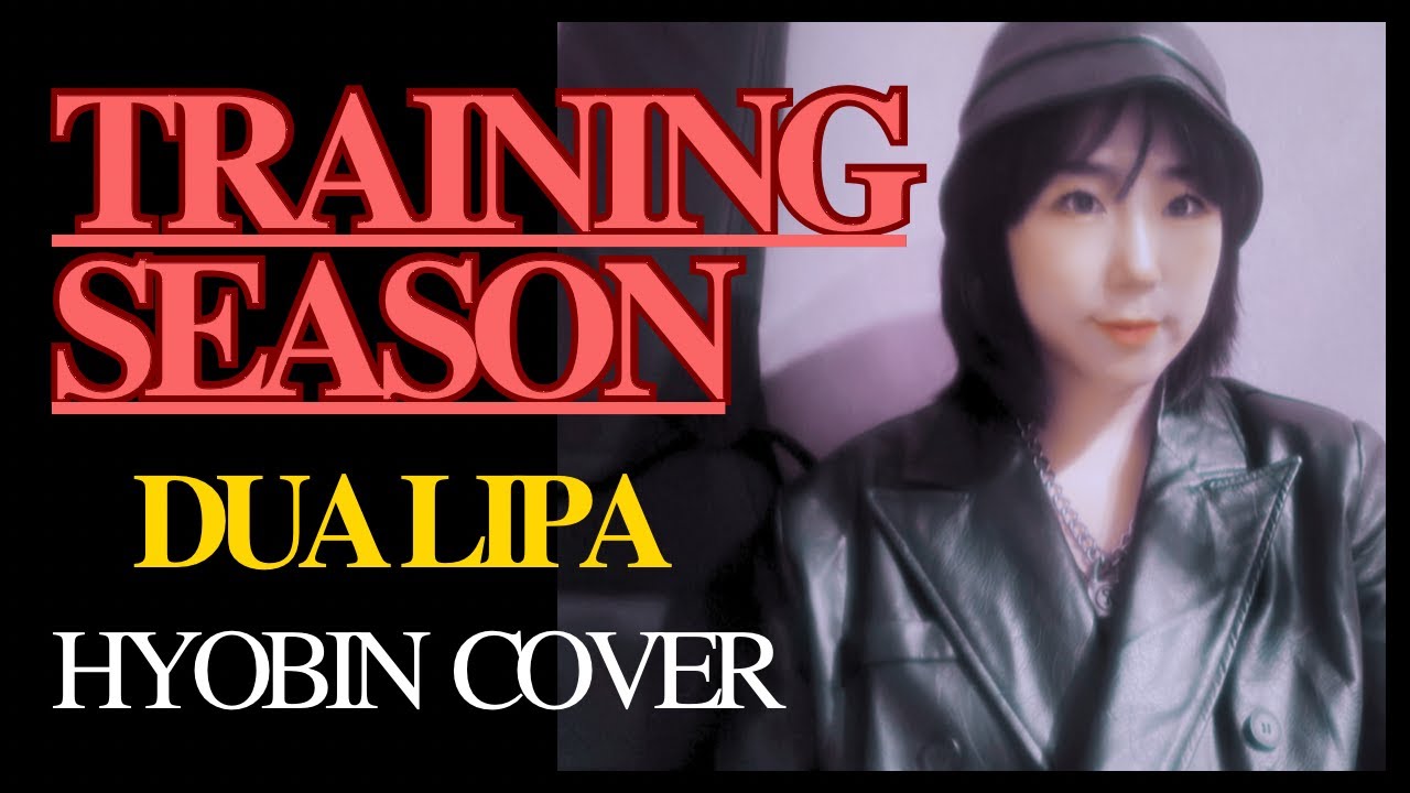 Dua Lipa (두아리파) - Training Season Cover - YouTube