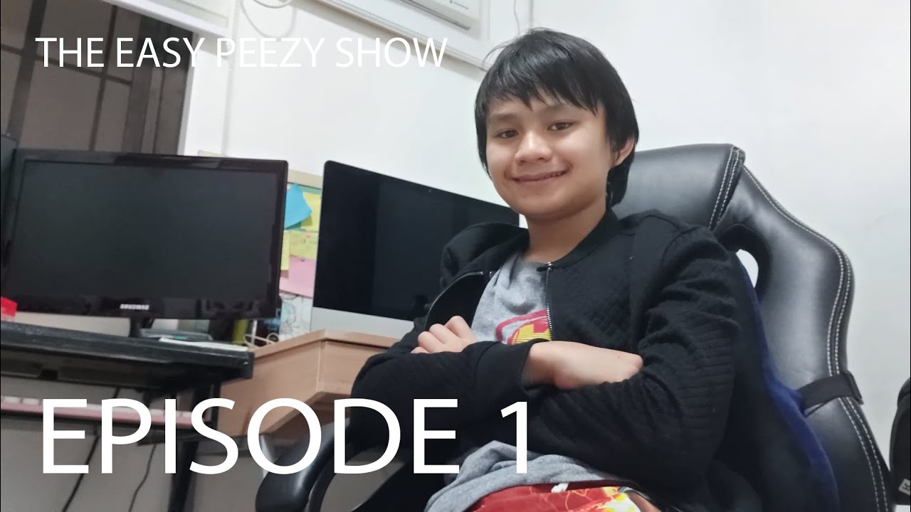 The Easy Peezy Show I Episode 1 - YouTube