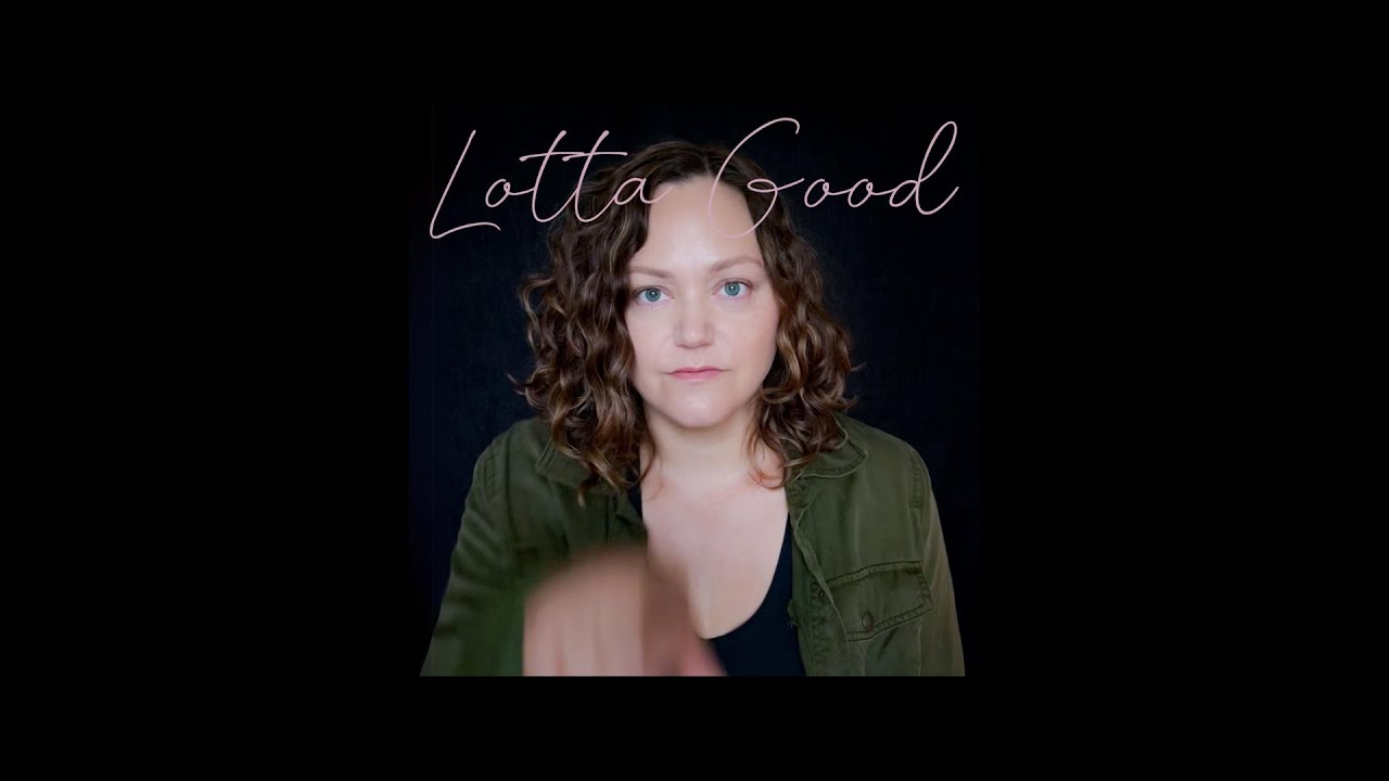 Allie Moss - Lotta Good (Lyric video) - YouTube