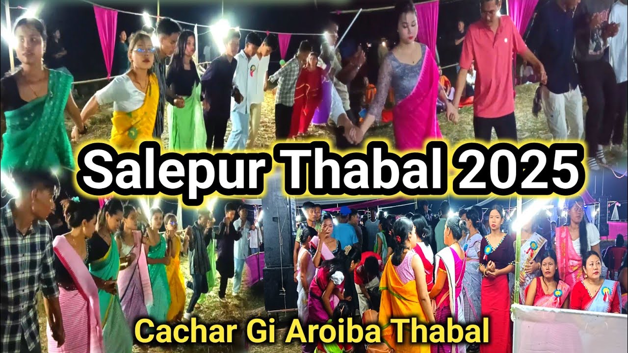 Salepur Thabal Chongba 2025 || Cachar Thabal || 2025 Gi Aroiba Thabal ...