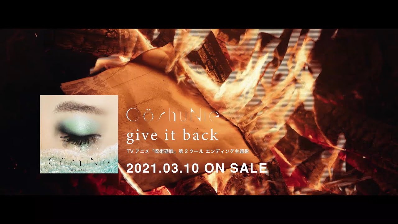 Cö shu Nie – give it back (SPOT) / TVアニメ『呪術廻戦』第2クール エンディング主題歌 - YouTube