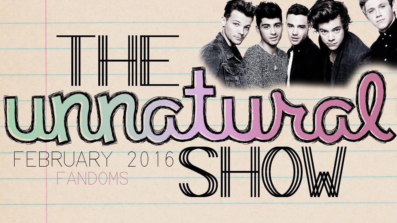 Fandoms | The Unnatural Show February 2016 - YouTube