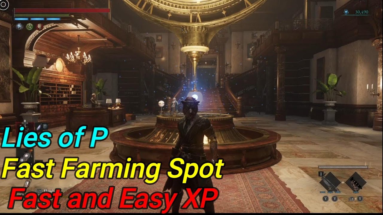 🎮Lies of P 😁Fast Farming Spot 😄Fast Leveling 🙂Easy XP 😎 No Commentary 😎 ...