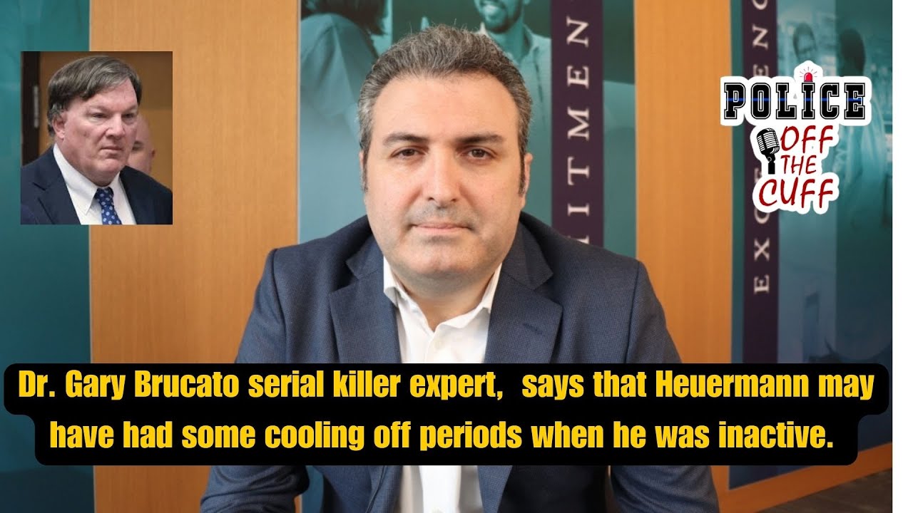 Dr. Gary Brucato says Heuermann may have had cooling off periods. - YouTube