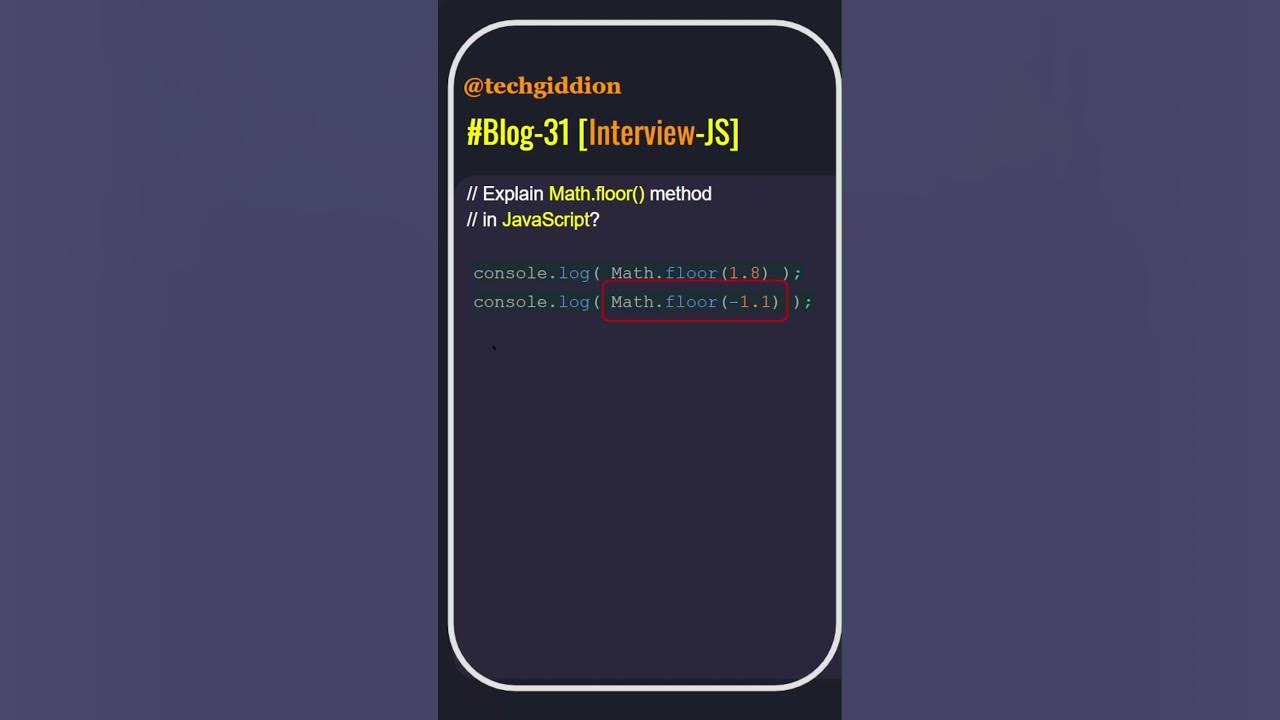 Blog31 Interview Js Explain Mathfloor Method In Javascript Javascript 