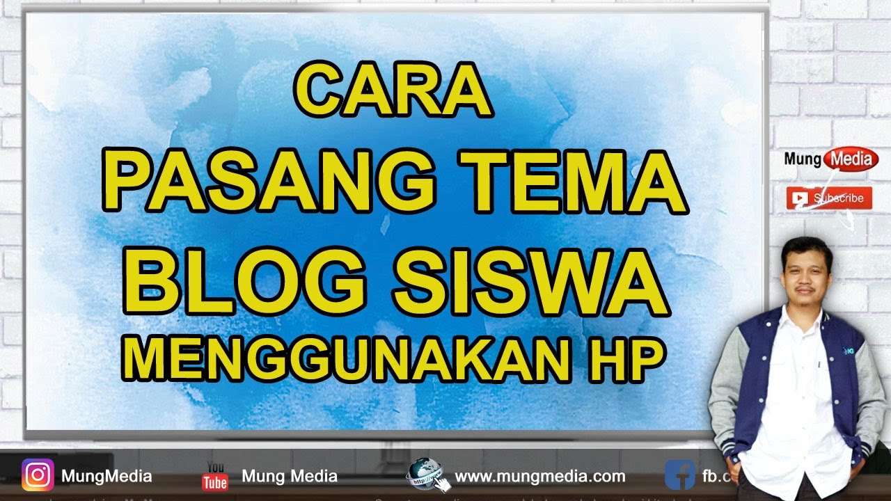 Cara Mudah Pasang Tema atau Template Blog Siswa Gratis Menggunakan Hp ...