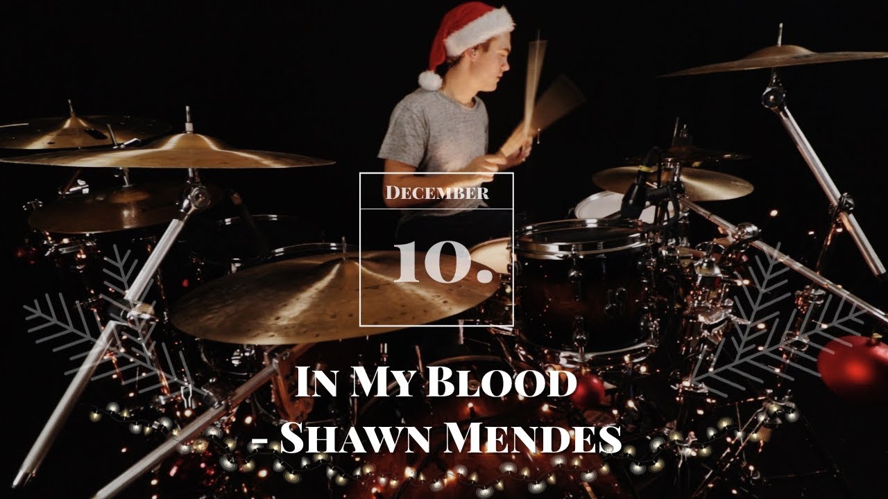 Shawn Mendes - In My Blood - Drum Cover - Advent Calendar Dorr 10 - YouTube