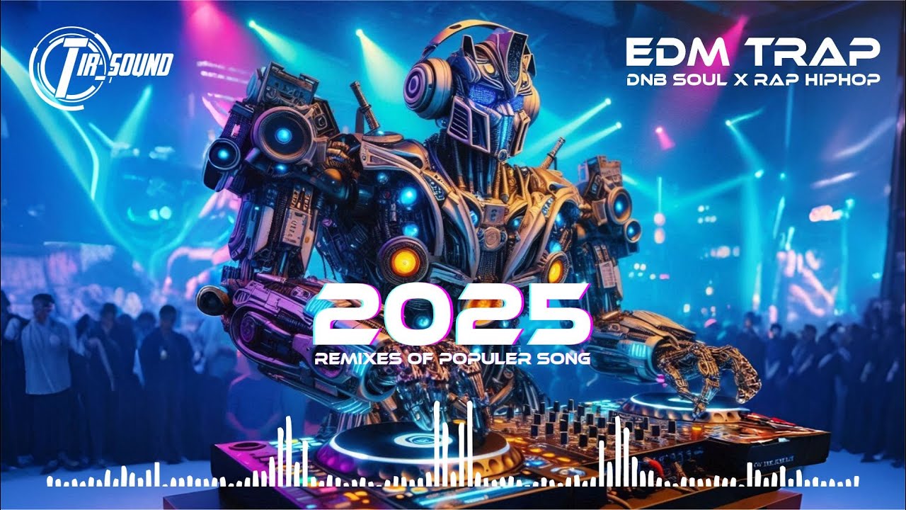 Best Music Mix 2025 🎧 EDM TRAP X DNB SOUL X RAP HIPHOP 🎧 Remixes of ...