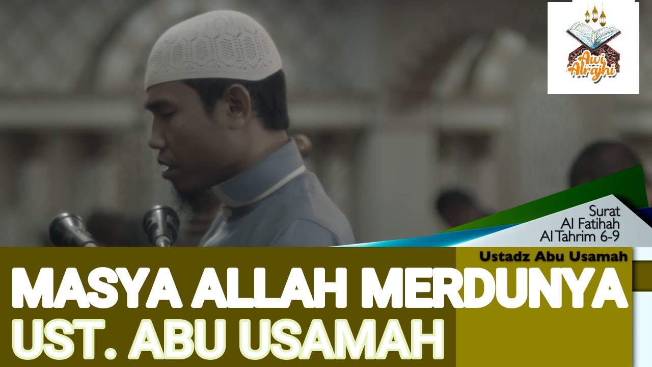Ustadz Abu Usamah Imam Shalat. Masya Allah Merdunya.. - YouTube