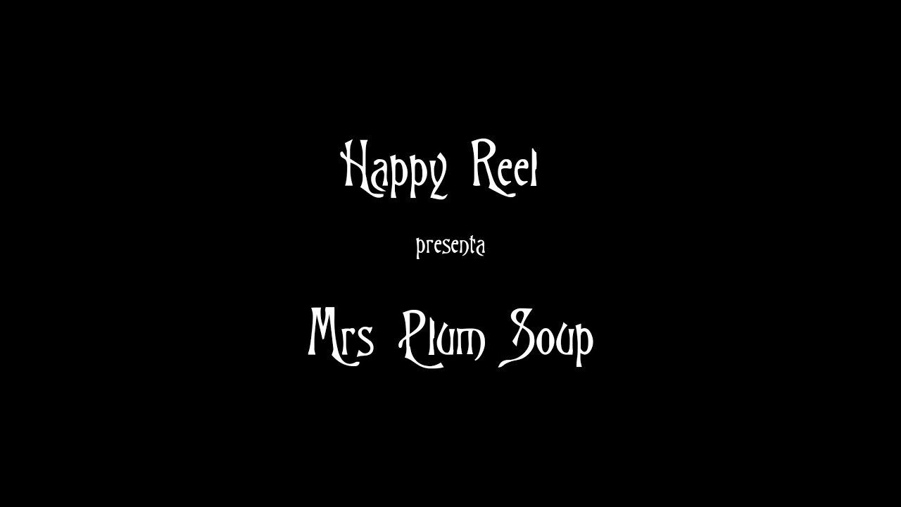 MRS PLUM SOUP (Prod. Happy Reel) - YouTube