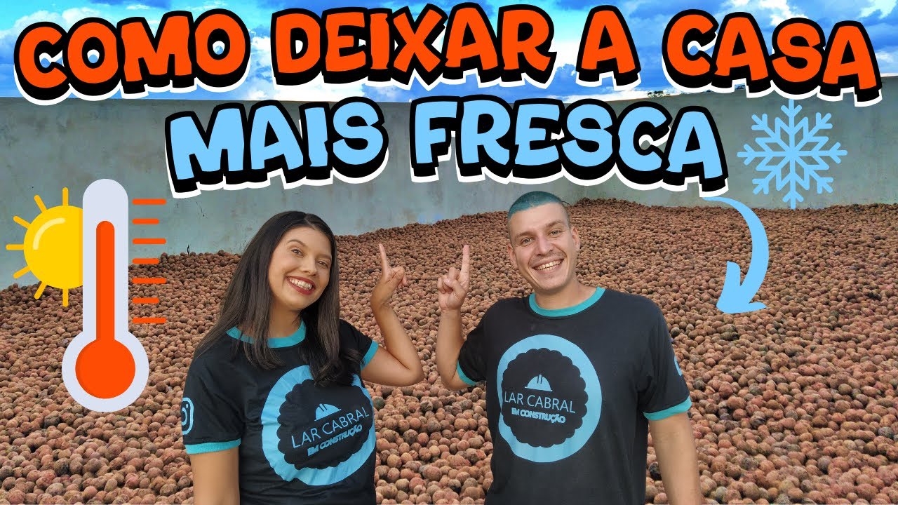 COMO DEIXAR A CASA MAIS FRESCA? O QUE FAZER PARA DEIXAR A CASA FRIA ...