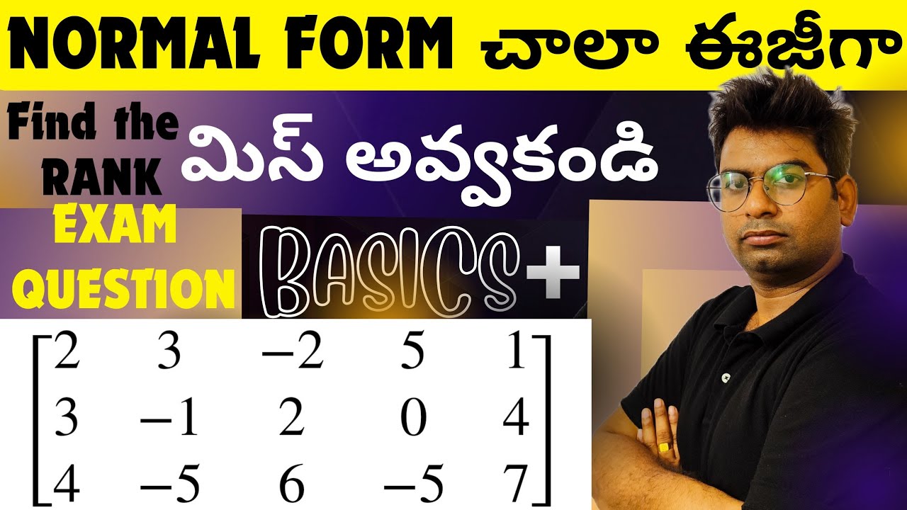 NORMAL FORM|rank of matrix|btech maths m1#btechmaths #jntuh #jntuk # ...