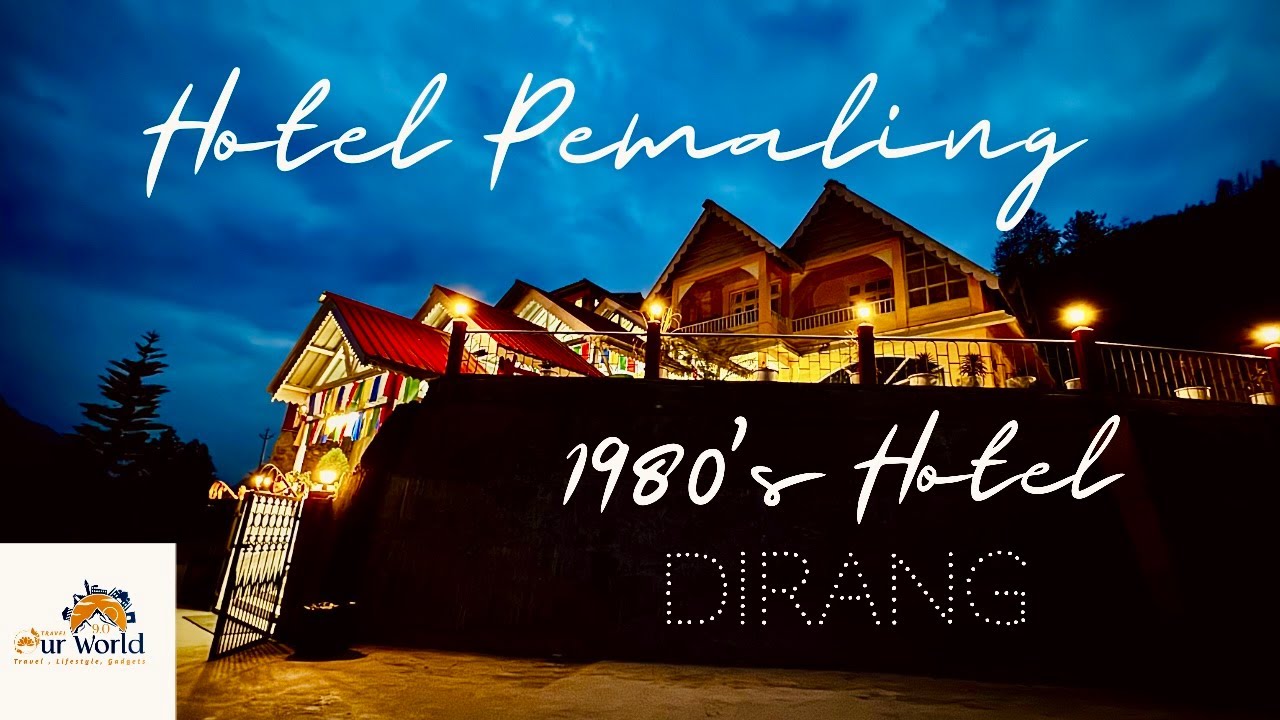 Best Hotel In Dirang | Pemaling Lords Inn Dirang | DIRANG ER SOB THEKE ...