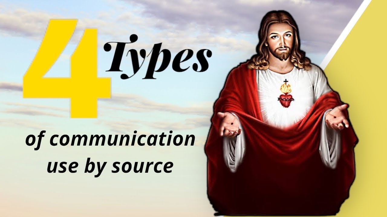 [CHAPTER 33] Four (4) Types of Communication use by Source | Rujic ...