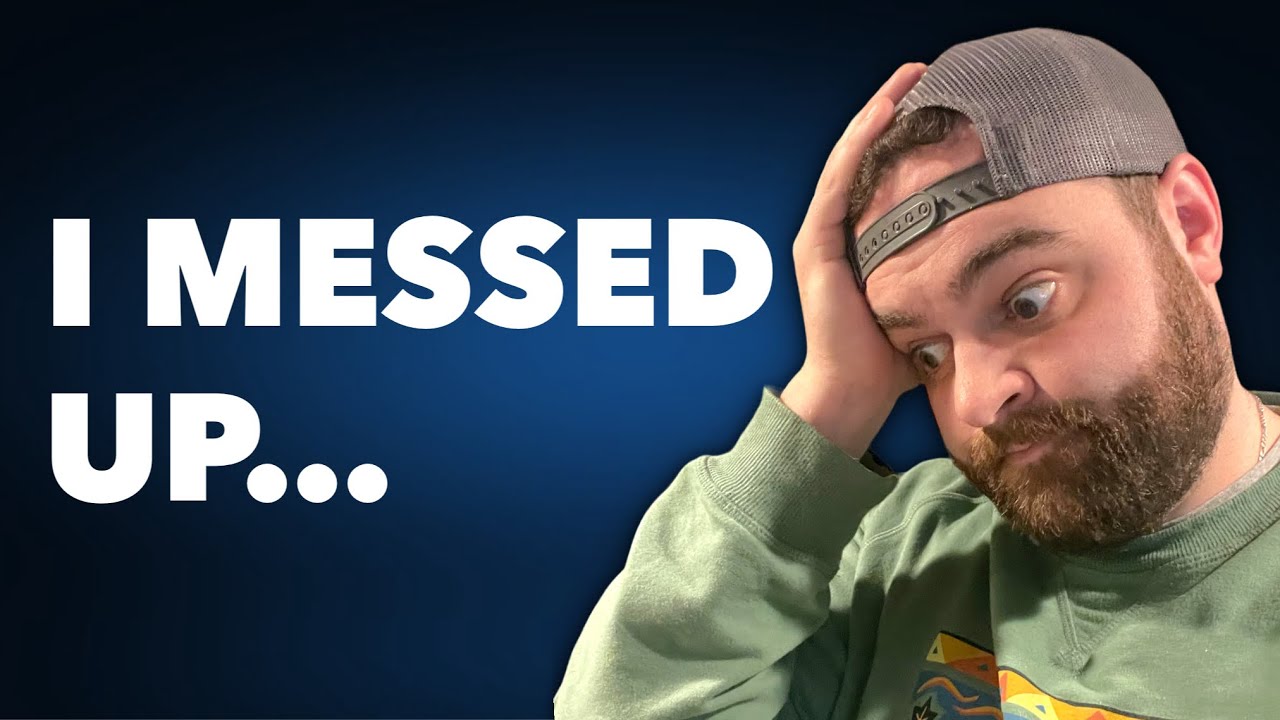I Messed Up… - YouTube
