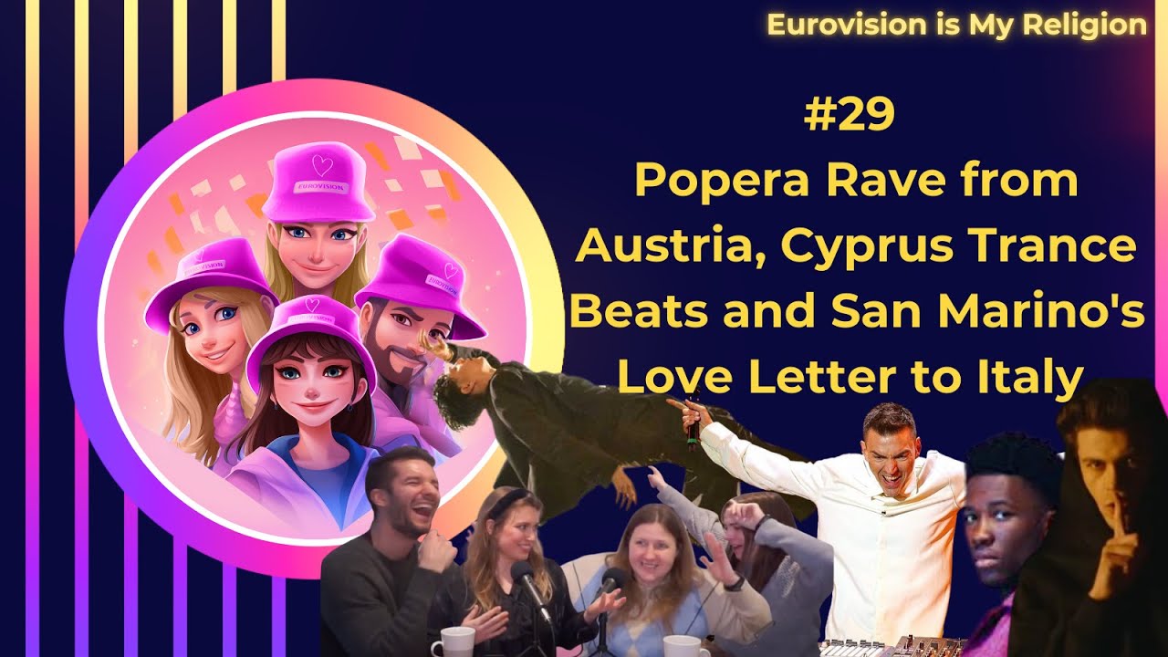 #29 Popera Rave from Austria, Cyprus Trance Beats and San Marino's Love ...