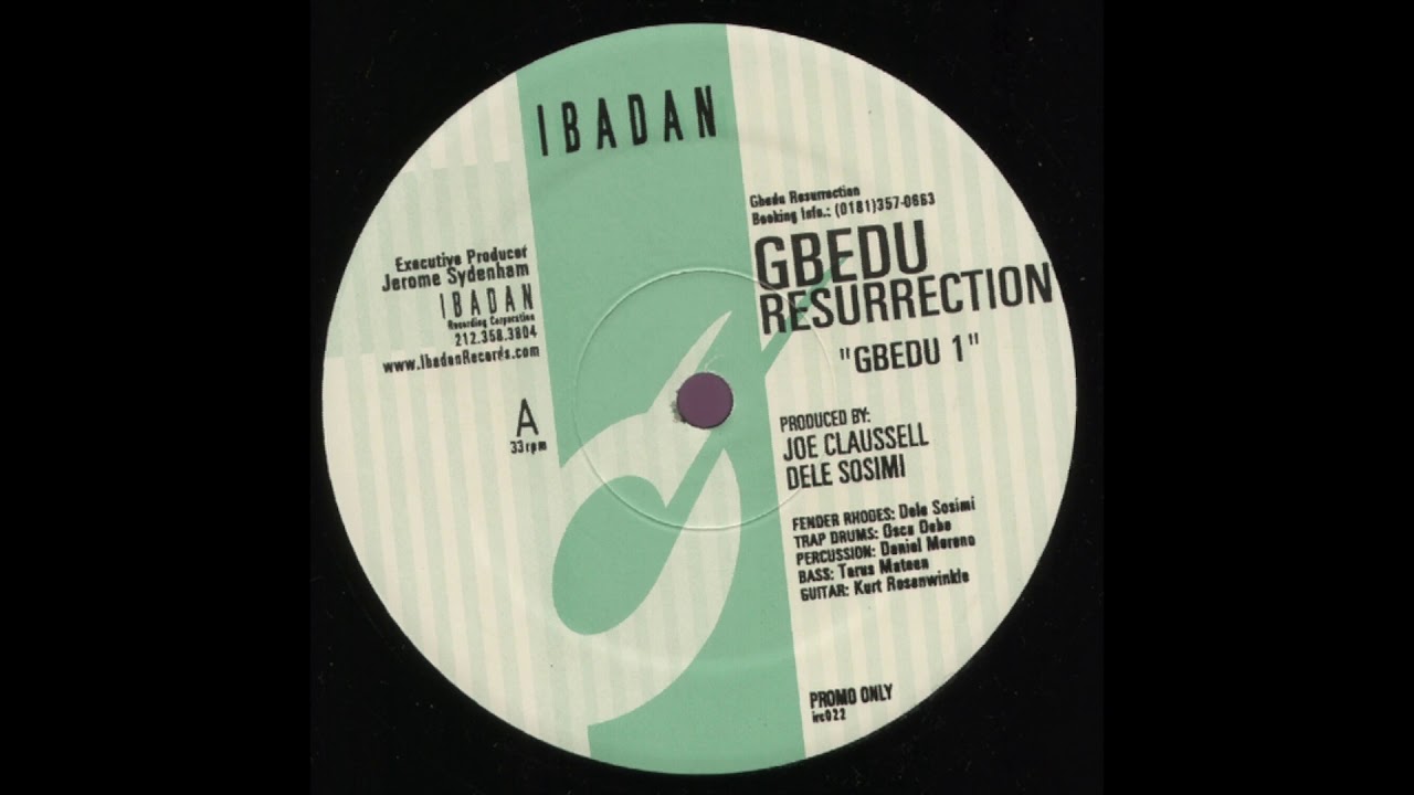 Gbedu Resurrection - Gbedu 1 (Original feat. Kurt Rosenwinkle) [Ibadan ...