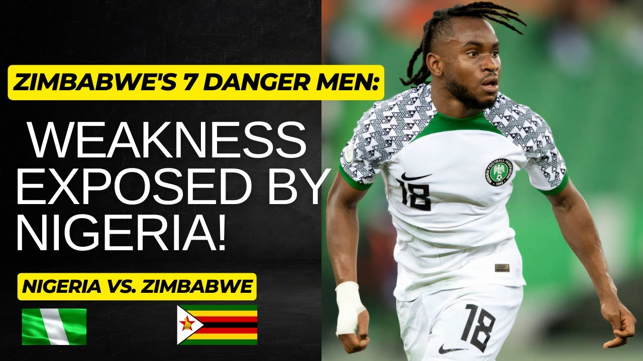 ZIMBABWE'S 7 STARS EXPOSED: NIGERIA'S SECRET WEAPON! - YouTube