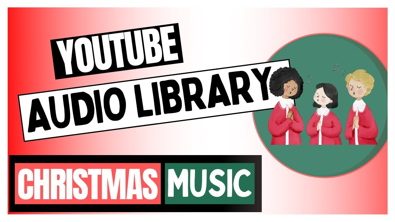 Youtube Audio Library Background Christmas Music (With Vocals) - YouTube