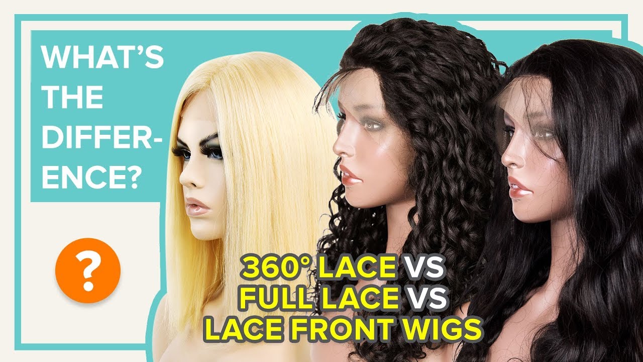 360 Lace Wig Vs Full Lace Wig Vs Lace Front Wigs What s The