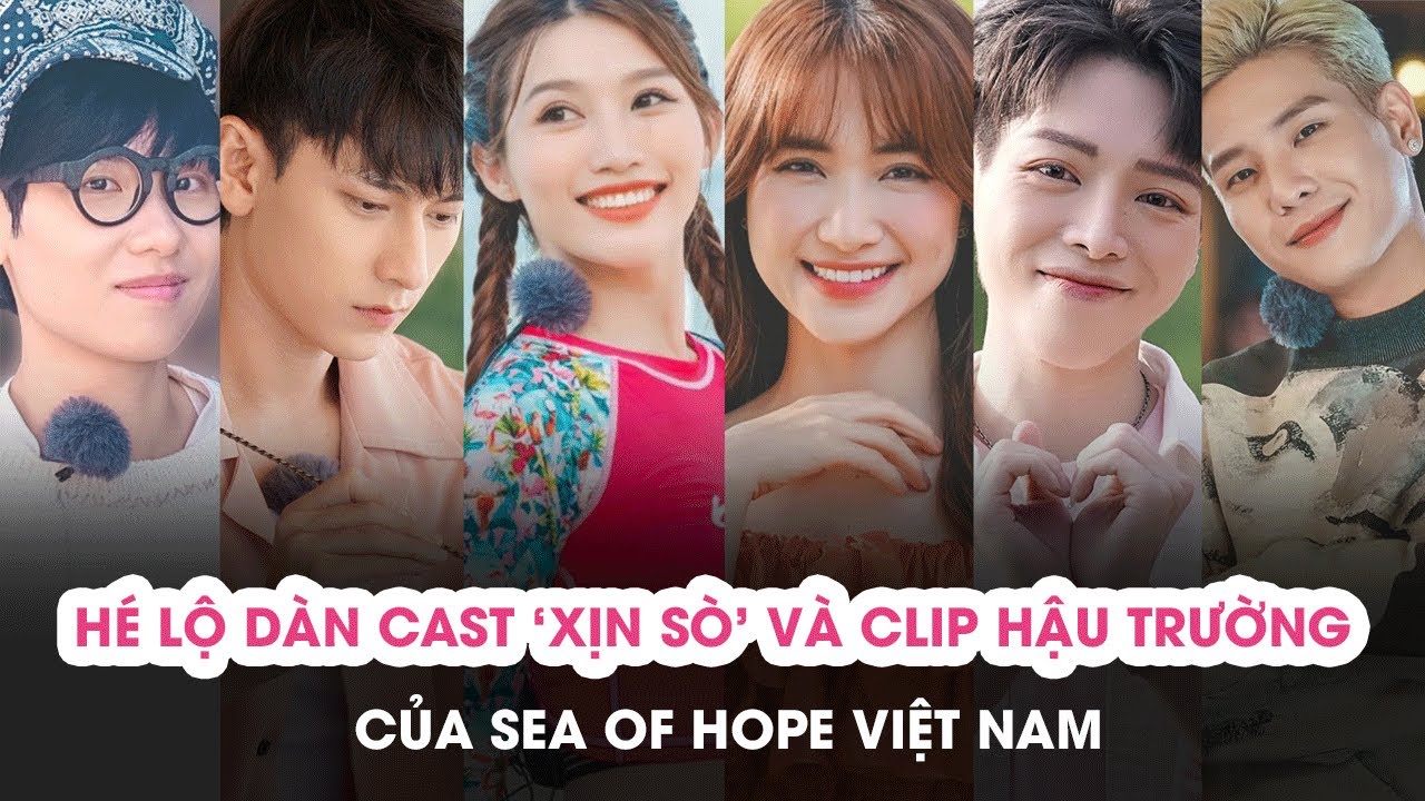 Hé lộ dàn cast và clip hậu trường Sea of Hope Việt Nam I Hòa Minzy, Đức ...