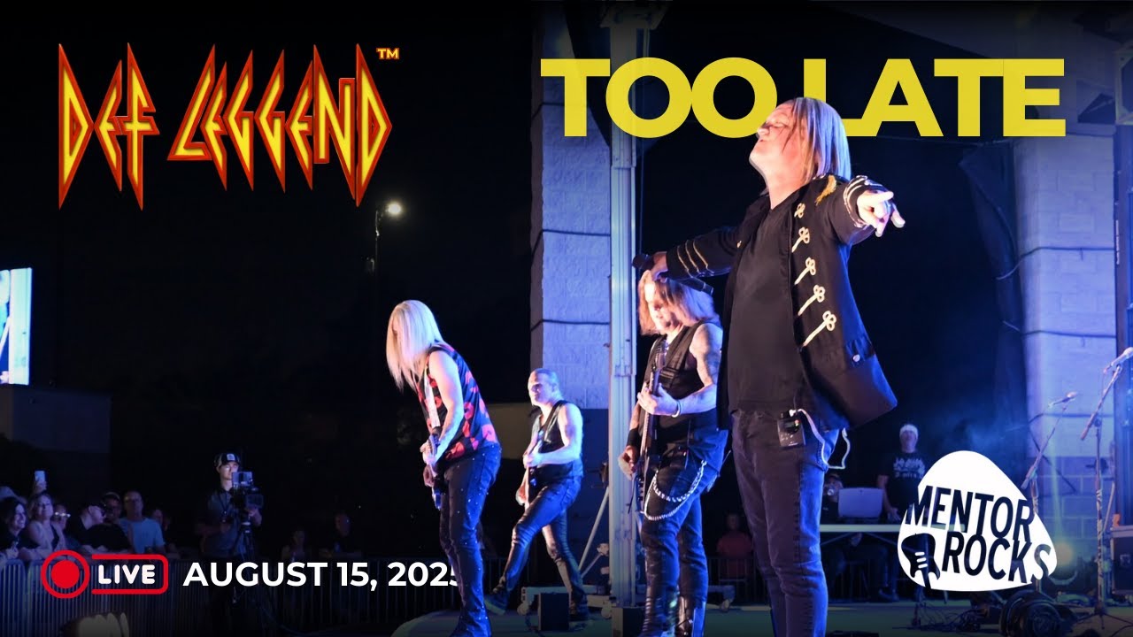 Def Leggend – The World’s Greatest Tribute to Def Leppard - Too Late ...