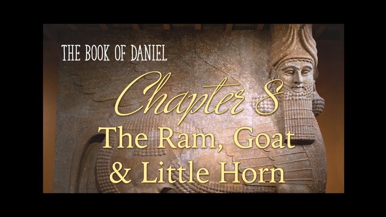 Daniel Chapter 8 Ram and Goat - YouTube