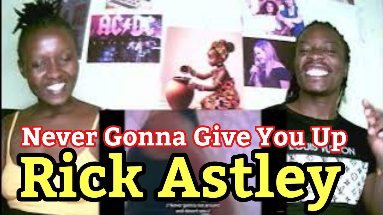 Rick Astley - Never Gonna Give You Up (Official Music Video) | REACTION ...