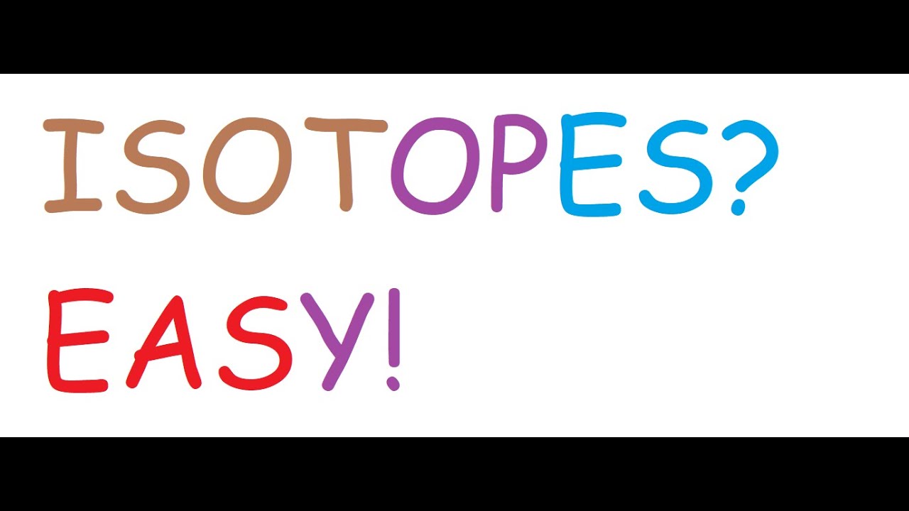 Understanding isotopes made EASY?! Explained - YouTube
