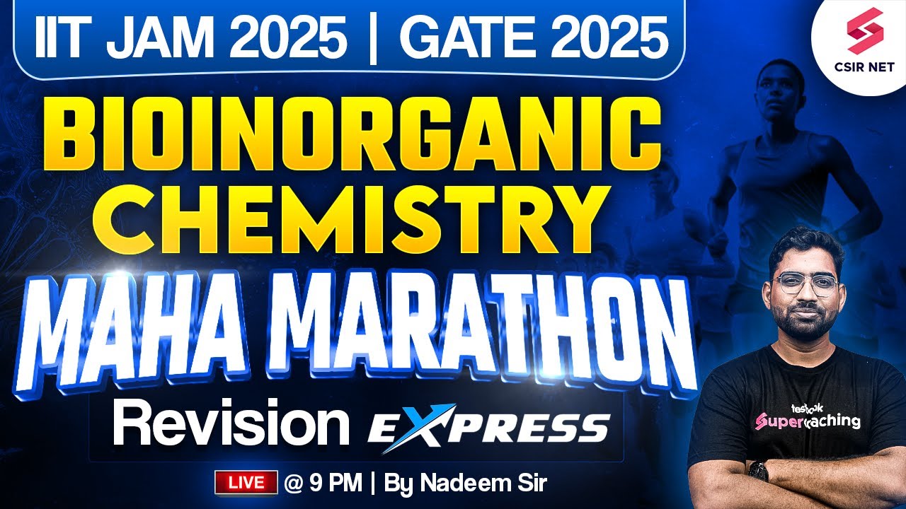 IIT JAM 2025 | GATE 2025 | Bioinorganic Chemistry | Maha Marathon For IIT JAM 2025 | Nadeem Sir ...