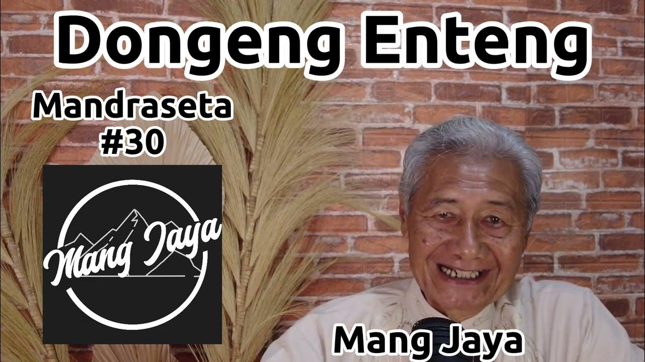 MANDRASETA, Bagian 30, Dongeng Enteng Mang Jaya, Carita Sunda @MangJayaOfficial - YouTube