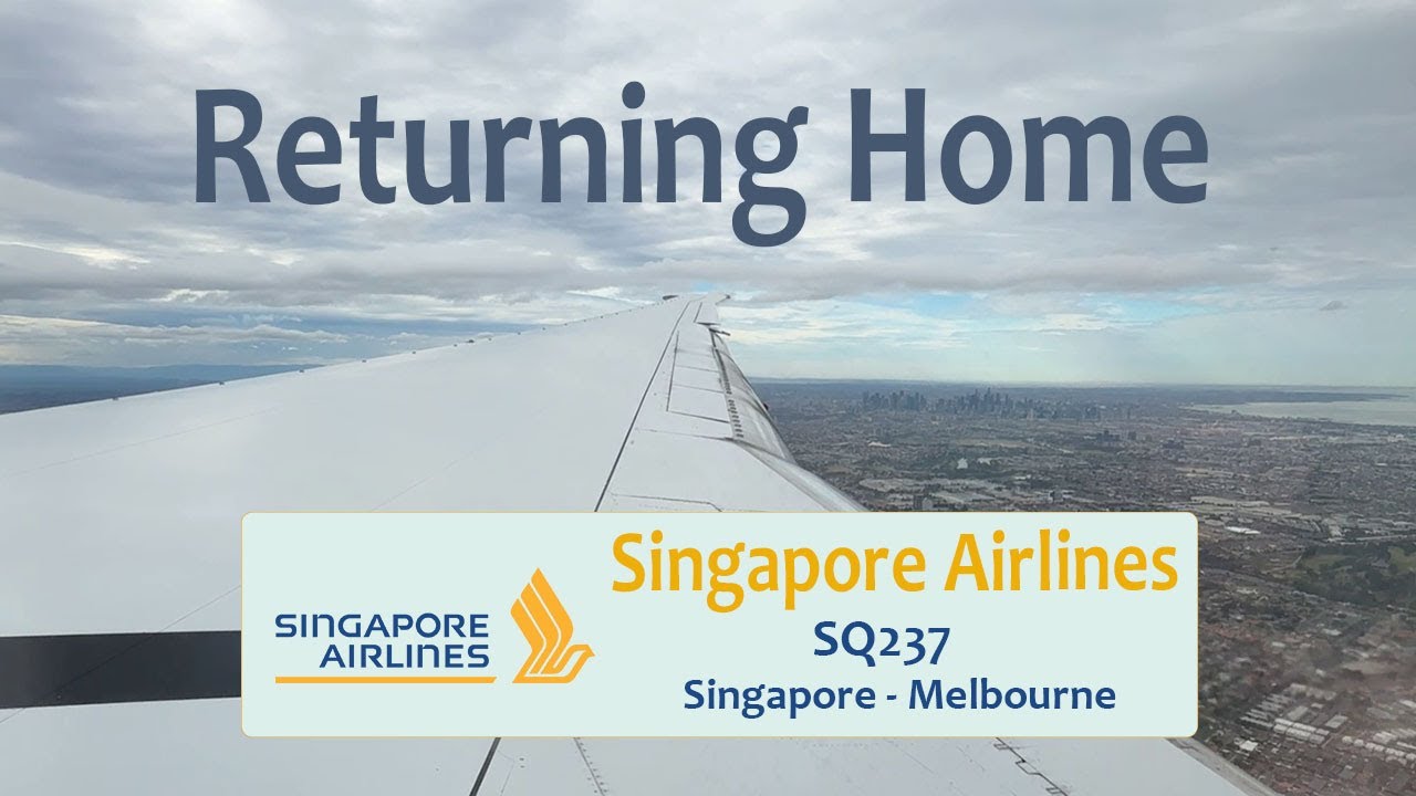 THE LAST FLIGHT | Singapore Airlines Premium Economy - SQ237 from ...