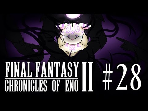 Final Fantasy D6: Chronicles of Eno II - Episode 28 | What is a Lie ...