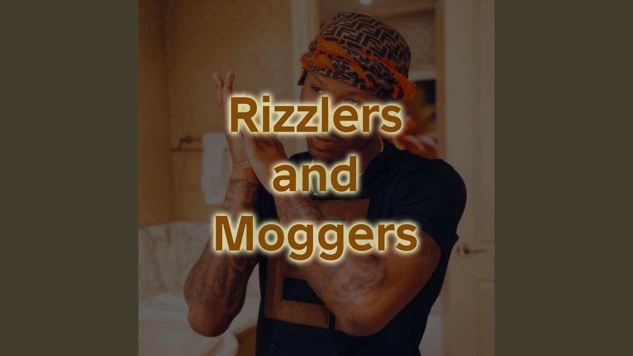 Rizzlers and Moggers - GoofyAhhTate: Song Lyrics, Music Videos & Concerts
