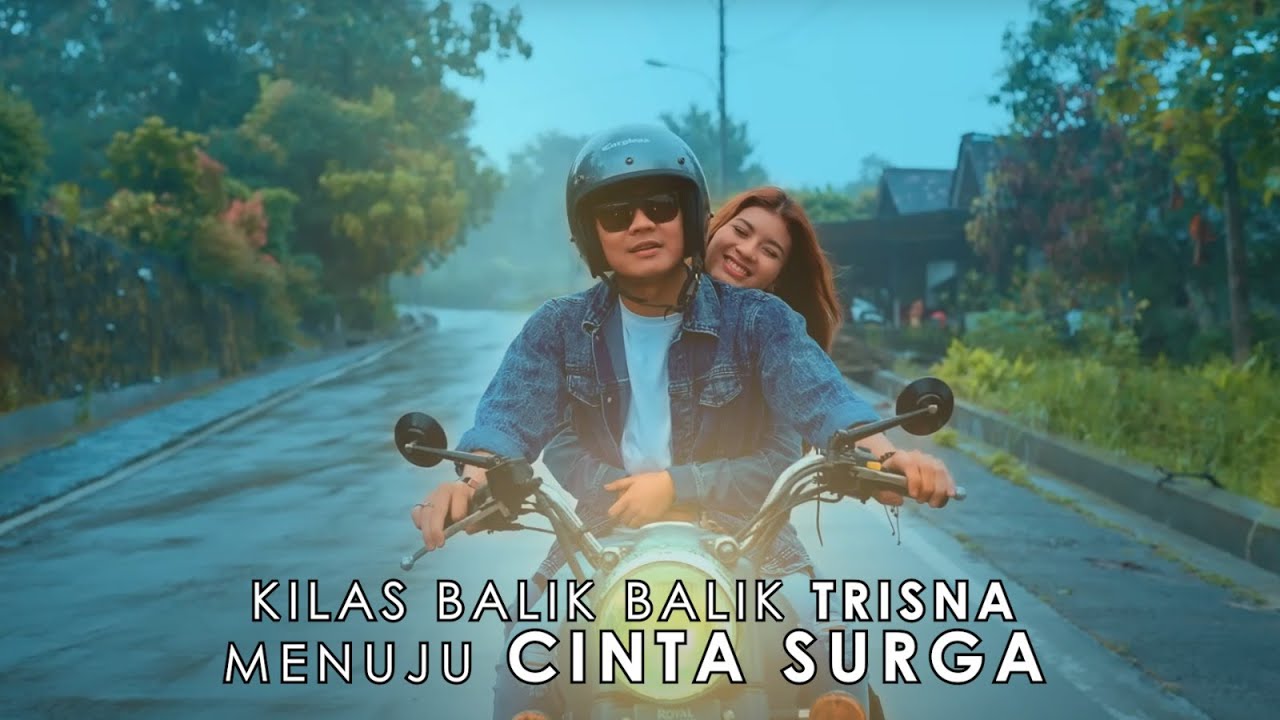 KILAS BALIK TRISNA MENUJU CINTA SURGA - YouTube