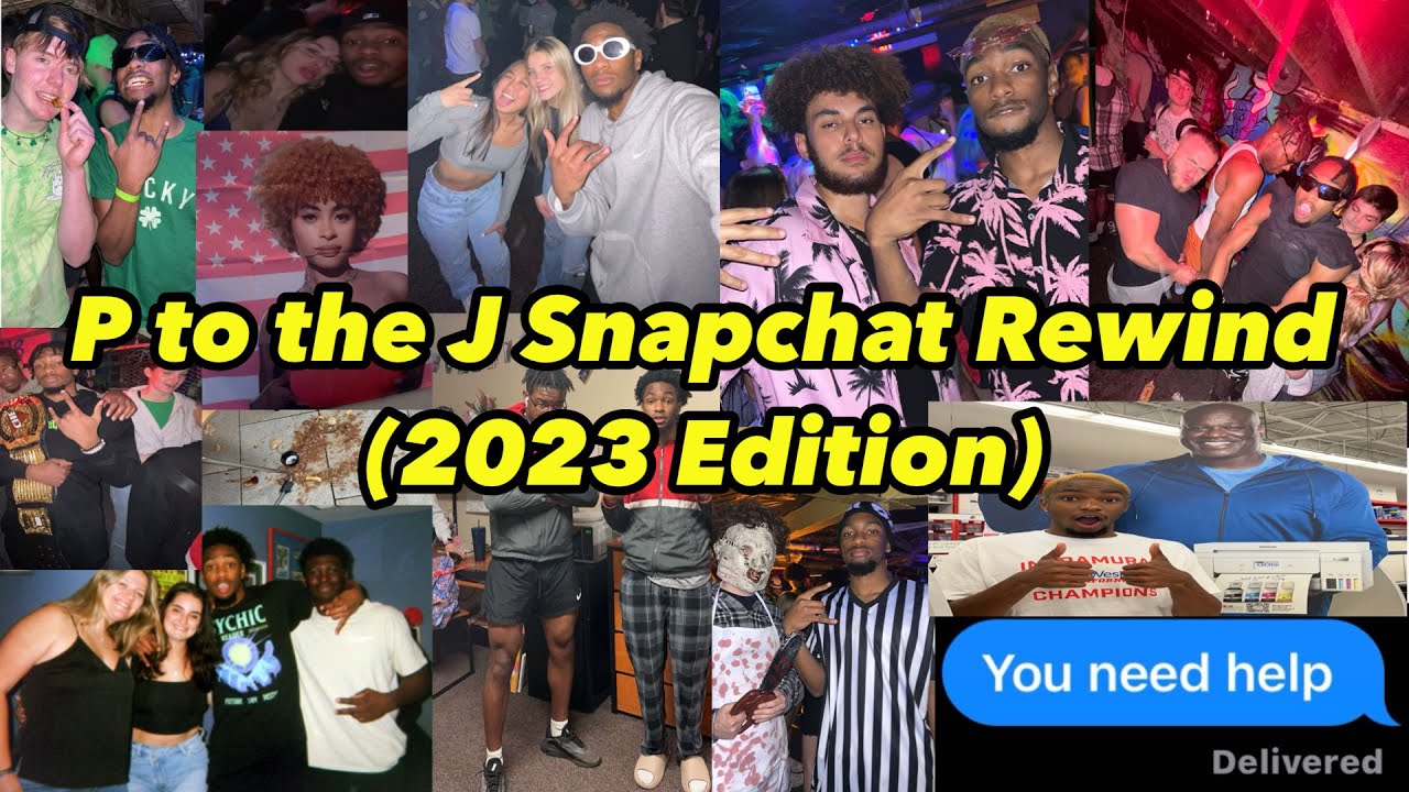 @PtotheJ Snapchat Rewind (2023 Edition) - YouTube