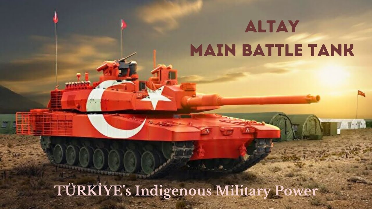 ALTAY Tank: TÜRKİYE's Rise in Defense Industry - A Global Defense ...
