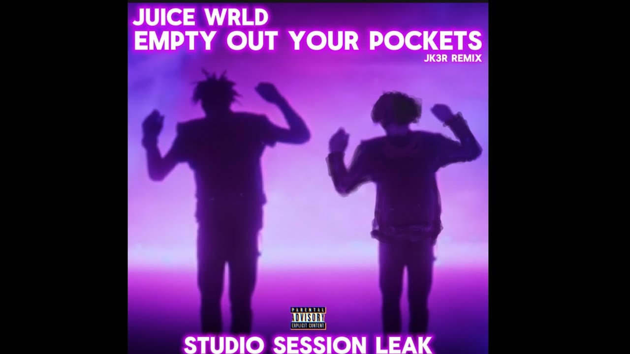 Juice WRLD - Empty Out Your Pockets [JK3R Remix] (Studio Session) - YouTube