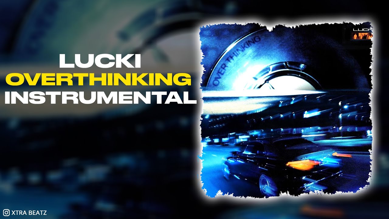 Lucki - Overthinking (INSTRUMENTAL) - YouTube