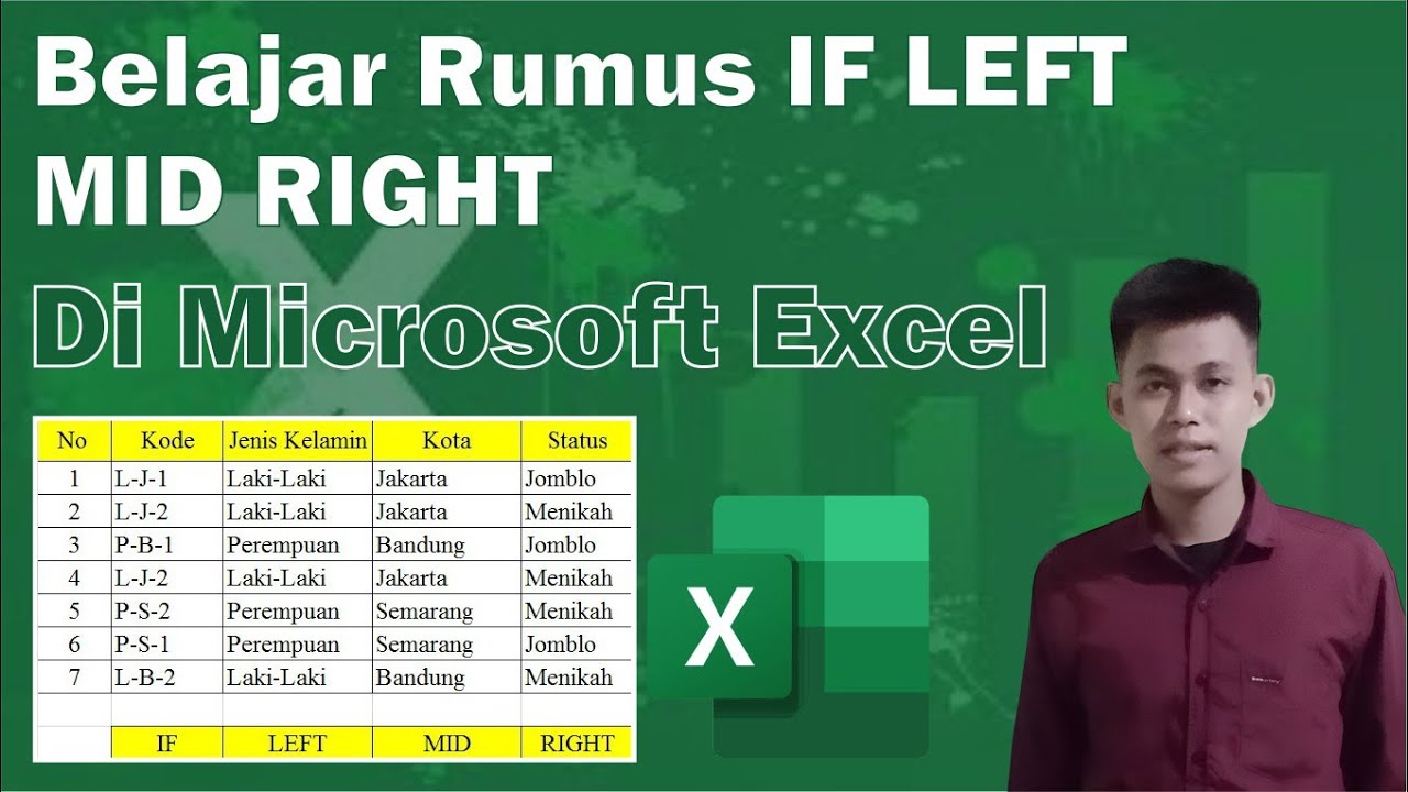 Cara Menggunakan Rumus If Left Mid Dan Right Pada Microsoft Excel - YouTube