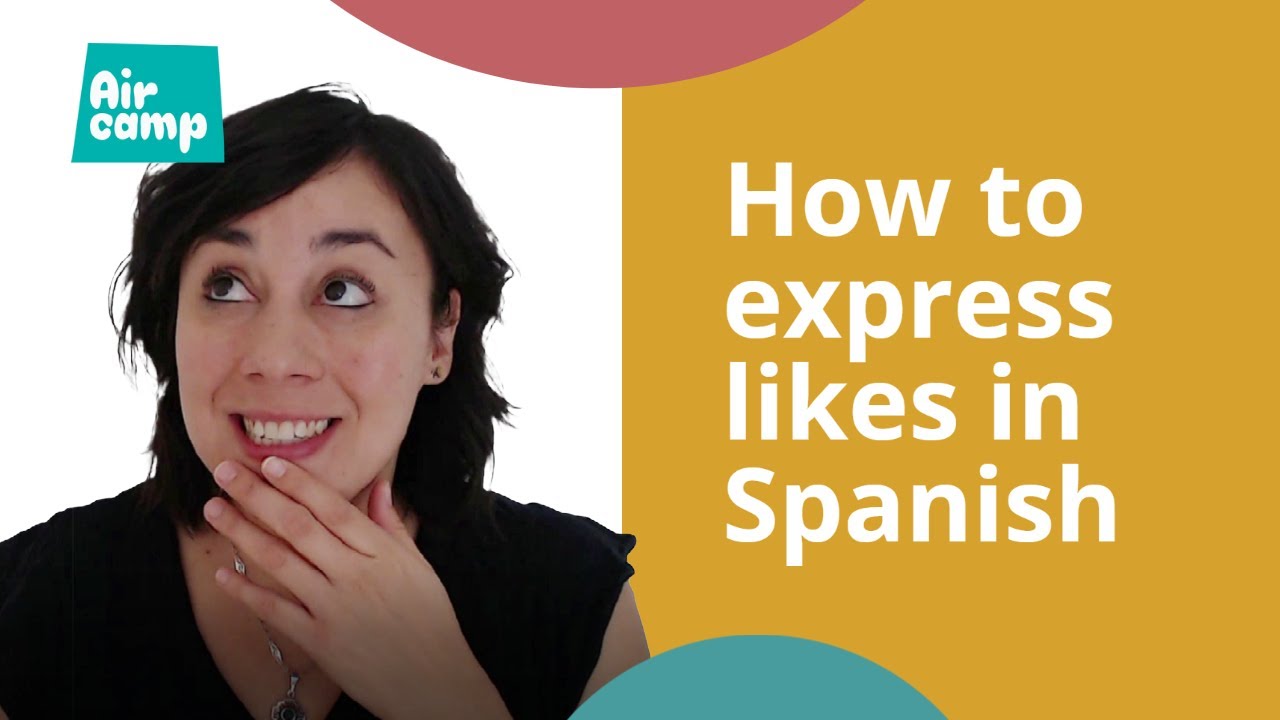 How to express likes in Spanish- Hablar de tus gustos en español - YouTube