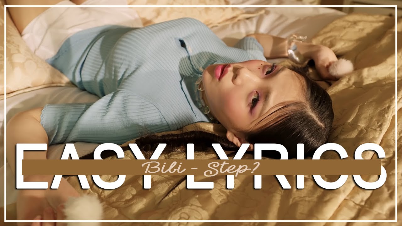 BIBI (비비) 'STEP? (자국)' EASY LYRICS - YouTube