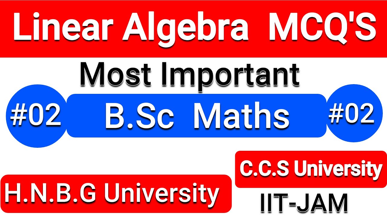 Linear Algebra MCQ s 02 B Sc IIT JAM M Sc YouTube linear-algebra-mcq-s-02-b-sc-iit-jam-m-sc-youtube