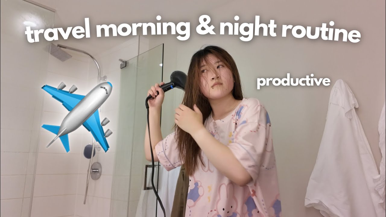 My productive travel morning & night routine! ️ Vancouver Canada 🇨🇦 ...